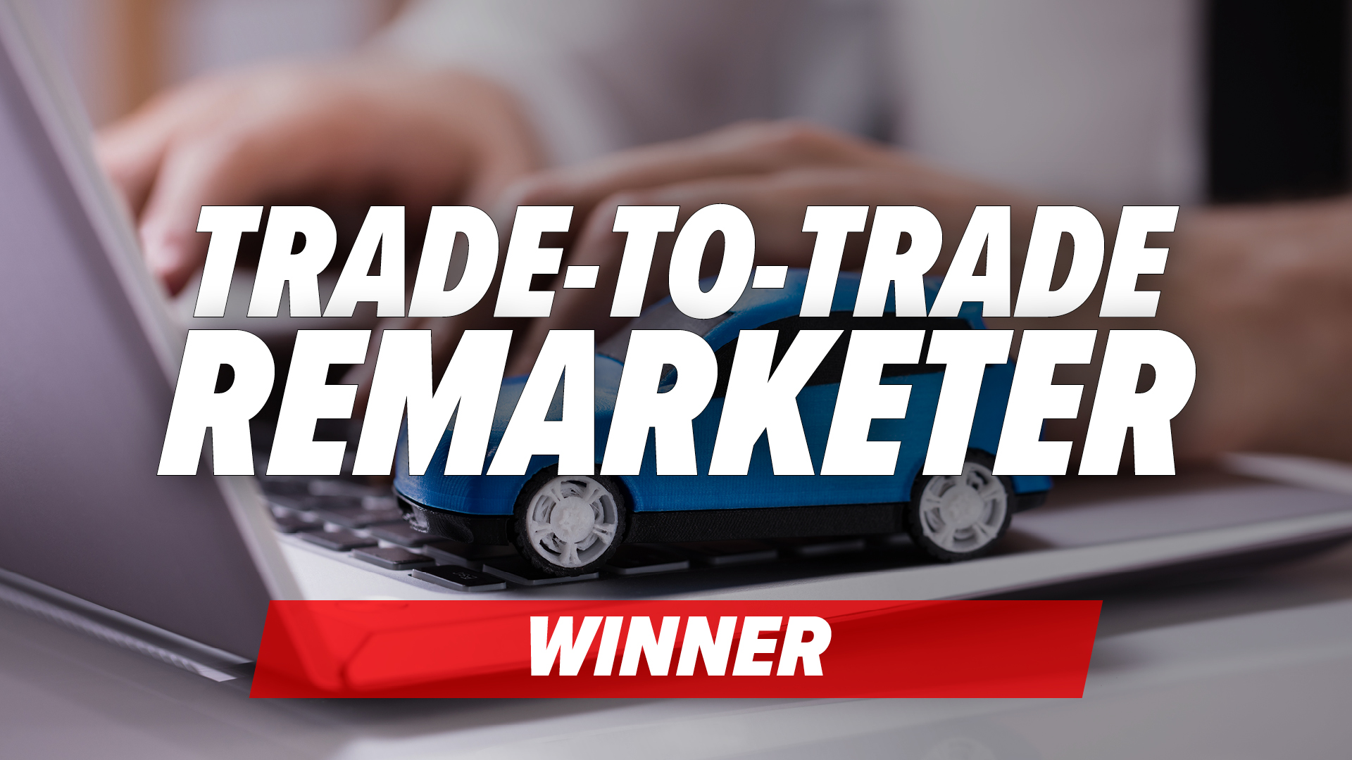 Trade-to-Trade Remarketer of the Year – Car Dealer Power 2021 – Car ...