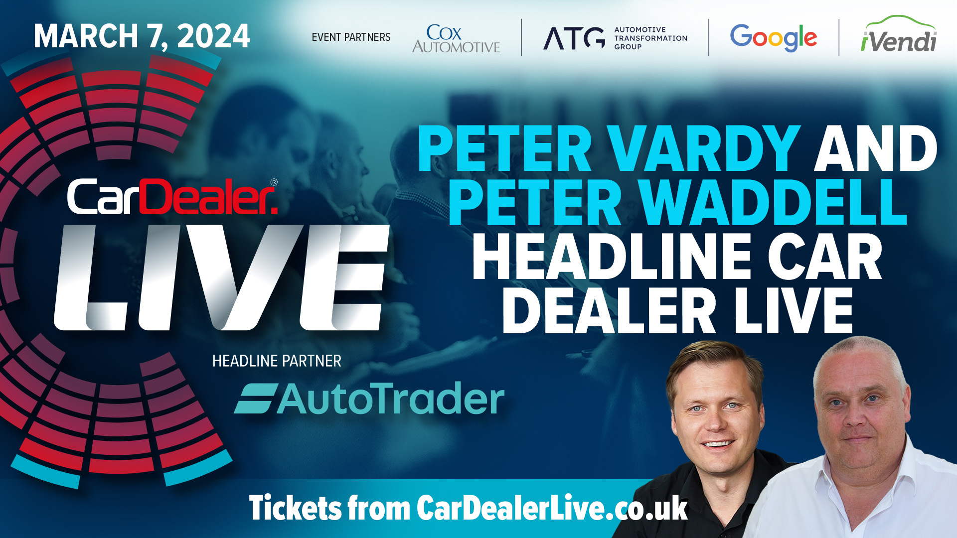 Peter Vardy and Peter Waddell – meet our Car Dealer Live headliners ...