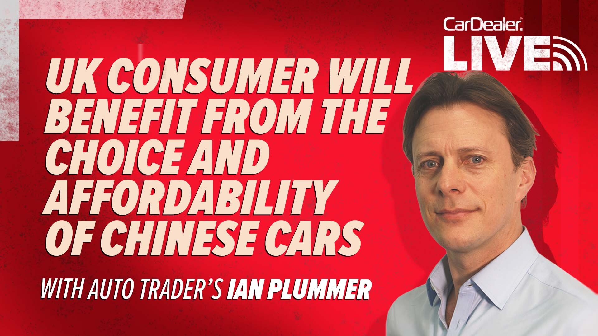 Choice and affordability of Chinese EVs will only benefit UK car buyers ...